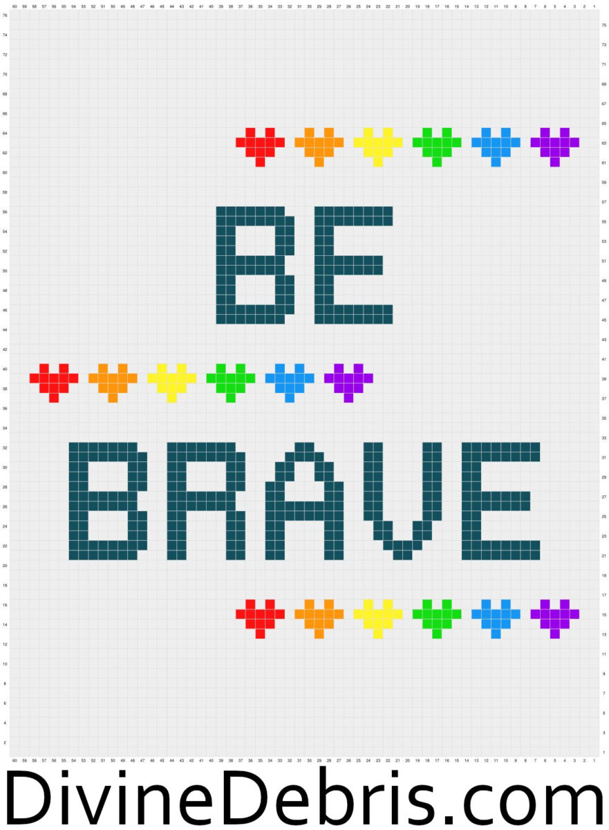 Free Be Brave Poster Crochet Pattern - Great for Pride - Divine Debris